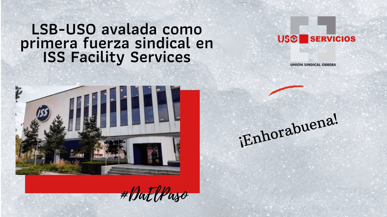 LSB-USO avalada como primera fuerza sindical en ISS Facility Services